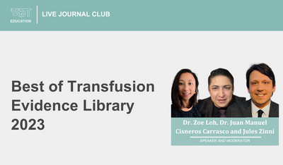 SRI - ISBT Live Journal Club: Transfusion Evidence Round-Up - Best of ...
