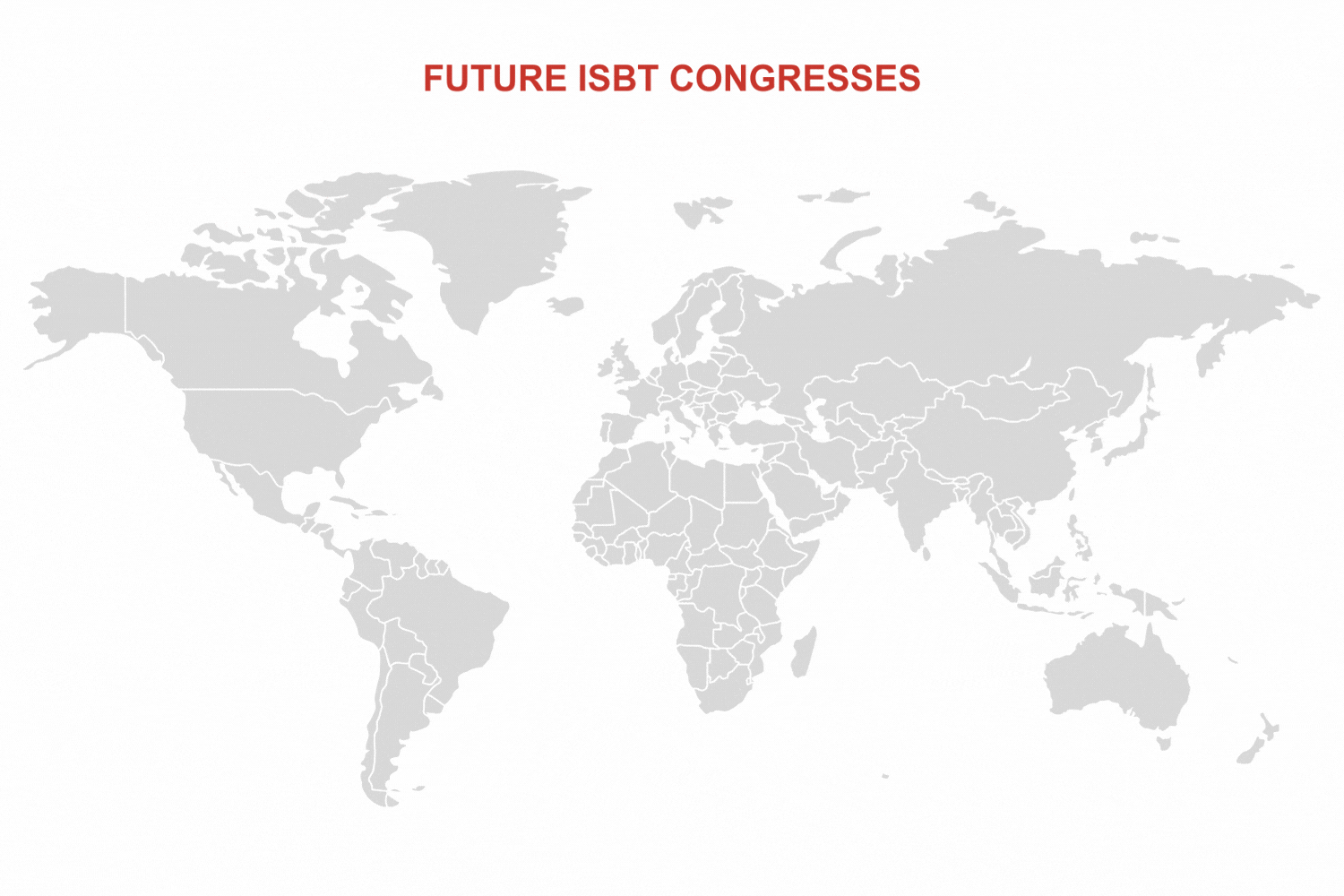 Future ISBT Congresses | The International Society of Blood Transfusion ...